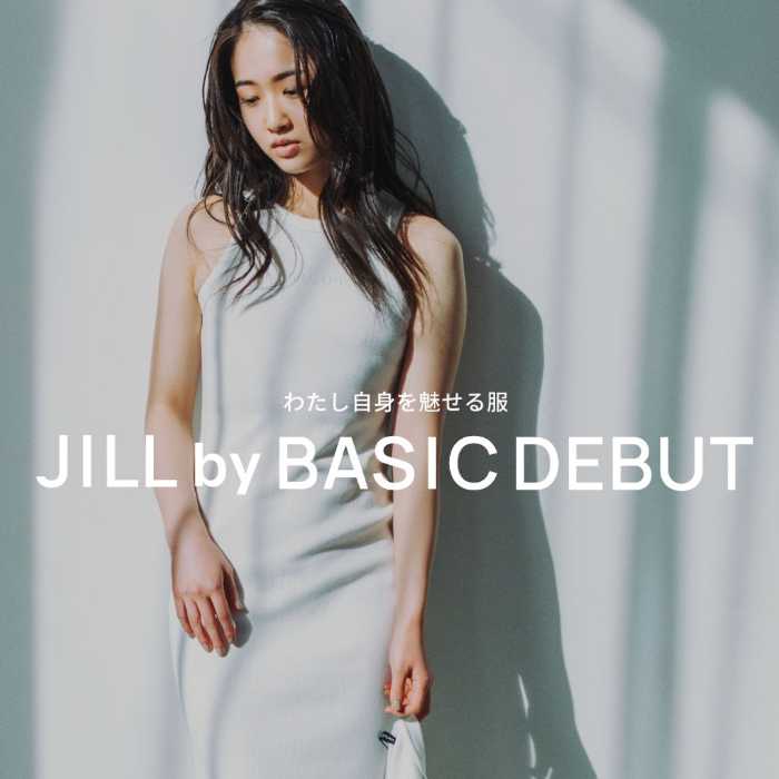 JILL by JILL STUARTから、新ライン｢JILL by BASIC｣が登場♡ - Peachy - ライブドアニュース