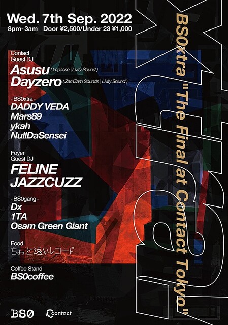 ブリストルを中心としたサウンド＆カルチャーを東京に浸透させるべく始動したBS0による、Contactシリーズ＜BS0xtra＞がファイナルパーティ開催 - ライブドアニュース