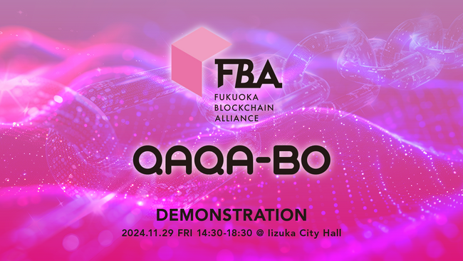 BLOCKSMITH&Co.、フクオカ・ブロックチェーン・アライアンス2024に参加『QAQA-BO（カカボ）』を使った防災ソリューションを発表予定 (2024年11月21日掲載 ...